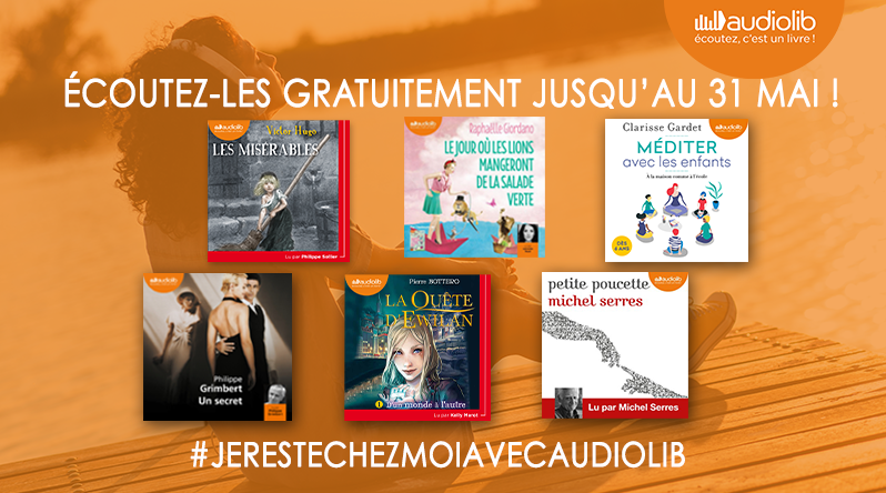 Écoutez gratuitement des livres audio jusqu'au 31 mai ! | Audiolib