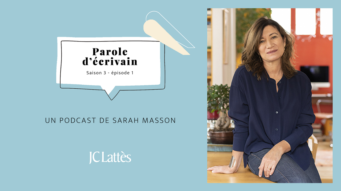 Podcast Parole d'écrivain par Sarah Masson - Saison 3 Episode 1 - Sedef ...