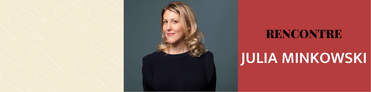 Rencontre avec Julia Minkowski à Paris | JC Lattès