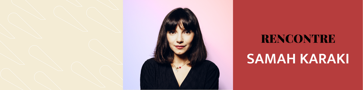 Samah Karaki au Festival (Re)Présent.e.s à Angoulême | JC Lattès