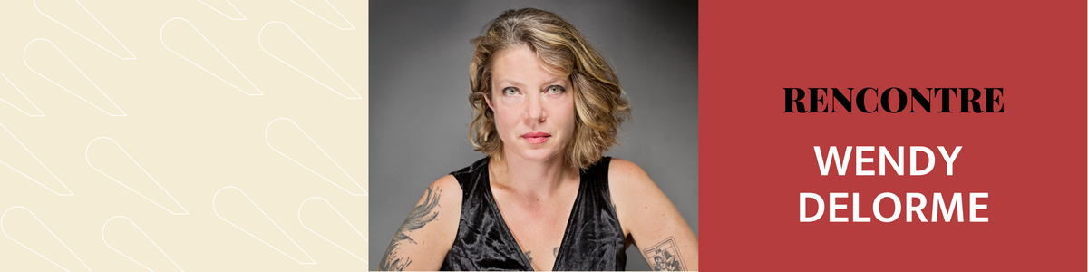 Rencontre avec Wendy Delorme à Paris | JC Lattès