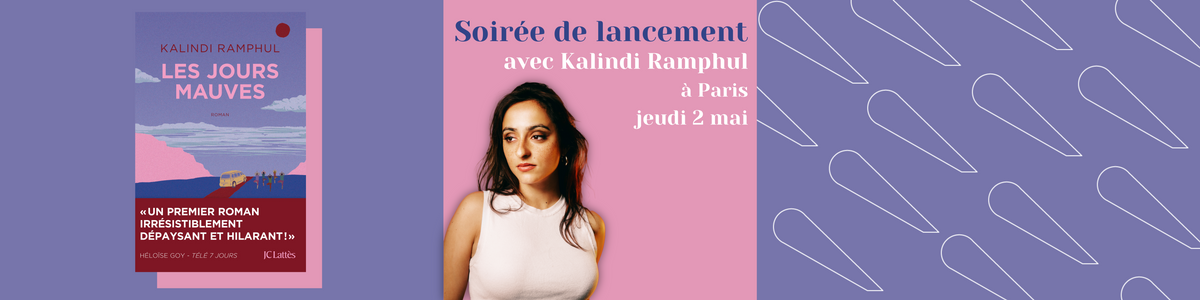 Soirée de lancement avec Kalindi Ramphul à Paris | JC Lattès
