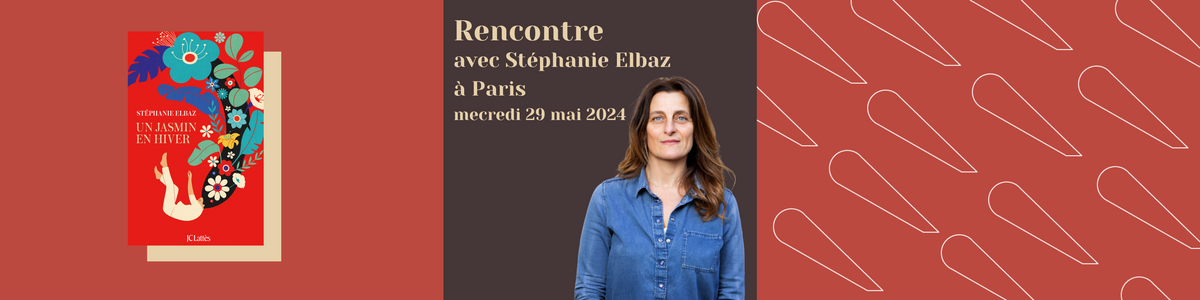 Rencontre avec Stéphanie Elbaz à la libraire Comme une orange | JC Lattès