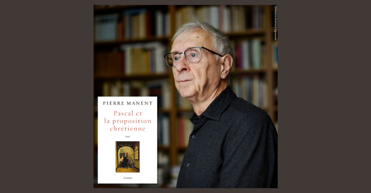 Pierre Manent au Collège des Bernardins : "400 ANS après Blaise Pascal ...
