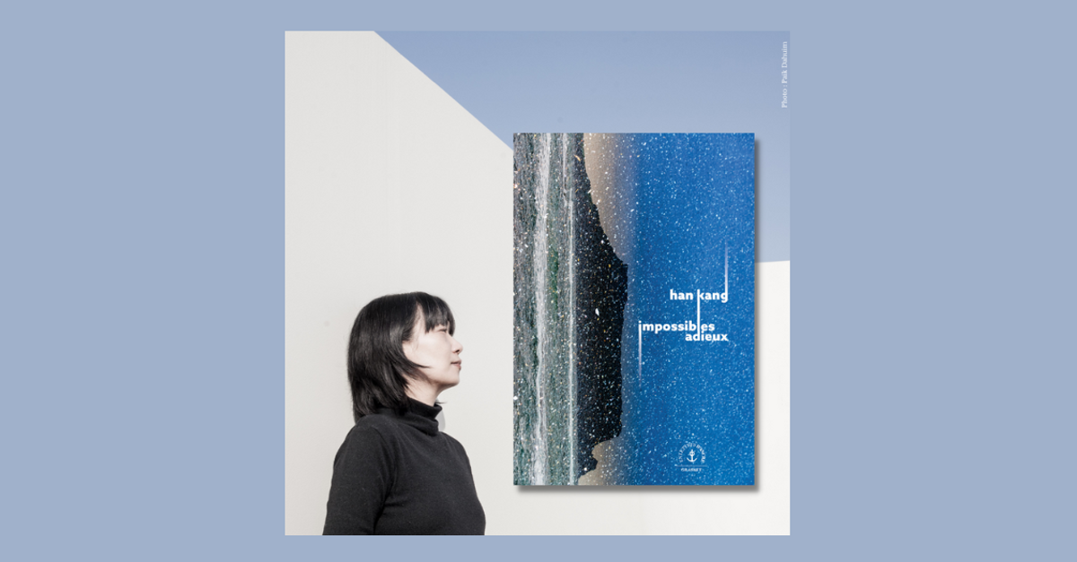 Soirée de présentation du roman « Impossibles adieux » de Han Kang ...