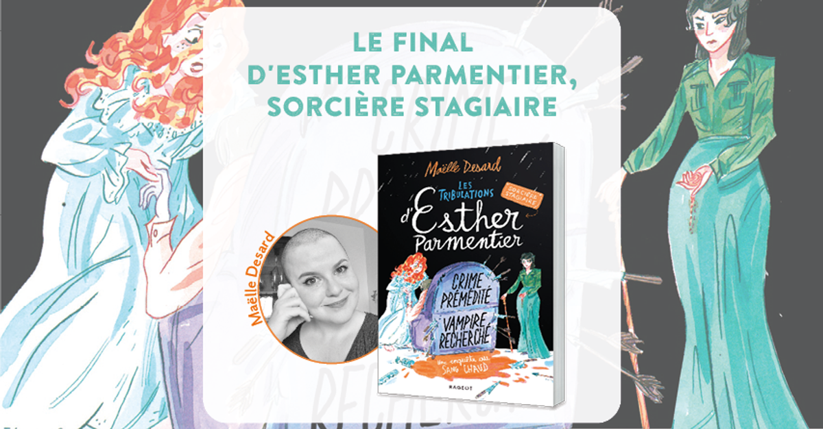 NOUVEAUTE - Esther Parmentier, sorcière stagiaire : Crime prémédité ...