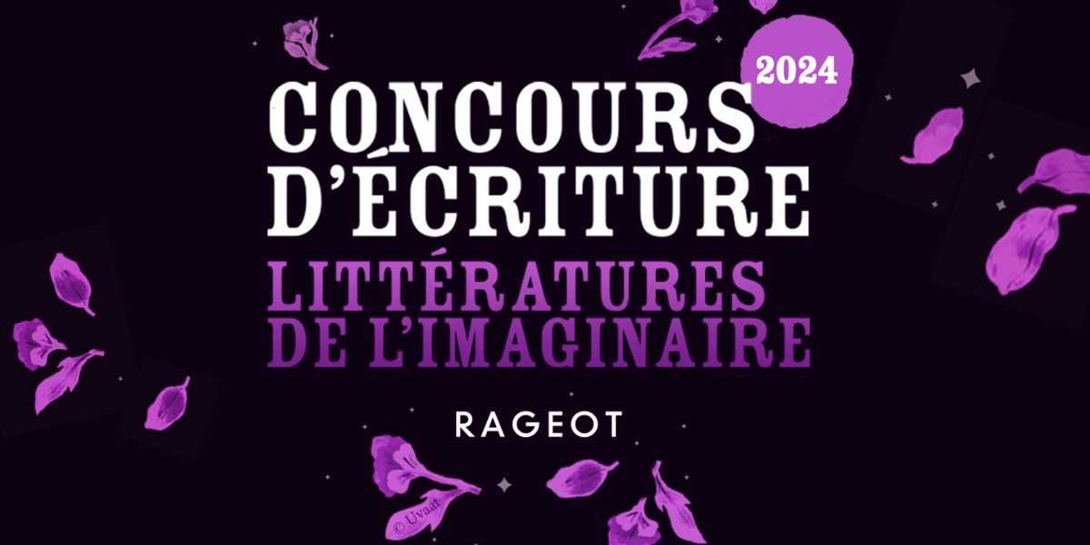 CONCOURS D'ÉCRITURE 2024 | Rageot