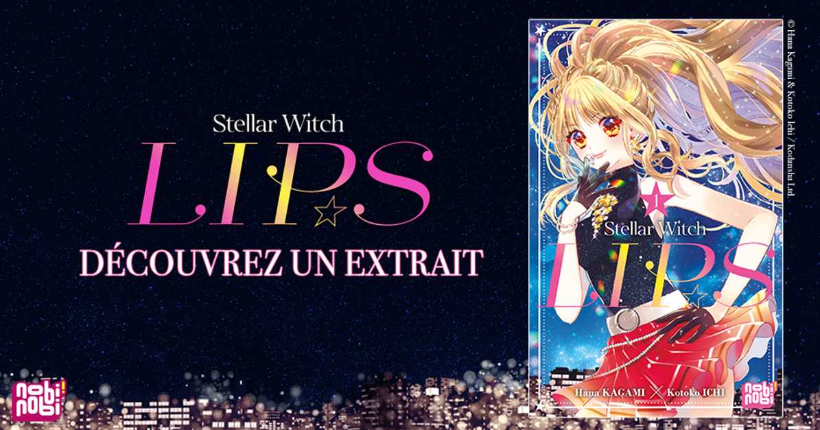 Découvrez un extrait de « Stellar Witch Lips » ! | nobi nobi