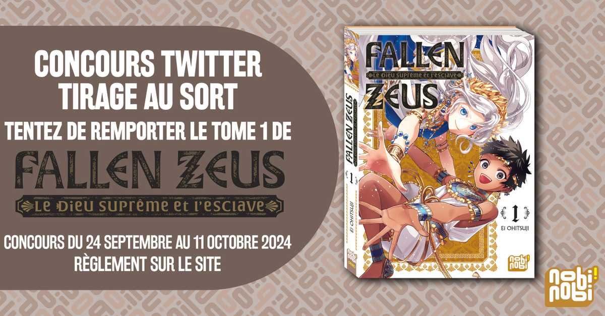 Concours Twitter septembre 2024: Fallen Zeus - Le Dieu Suprême et l'esclave tome 1 | nobi nobi