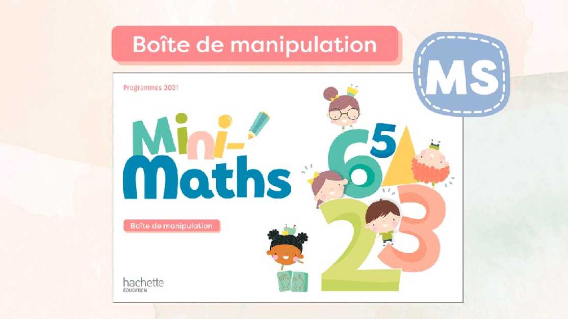 Mini Maths MS - Présentation de la boîte de matériel | Hachette ...
