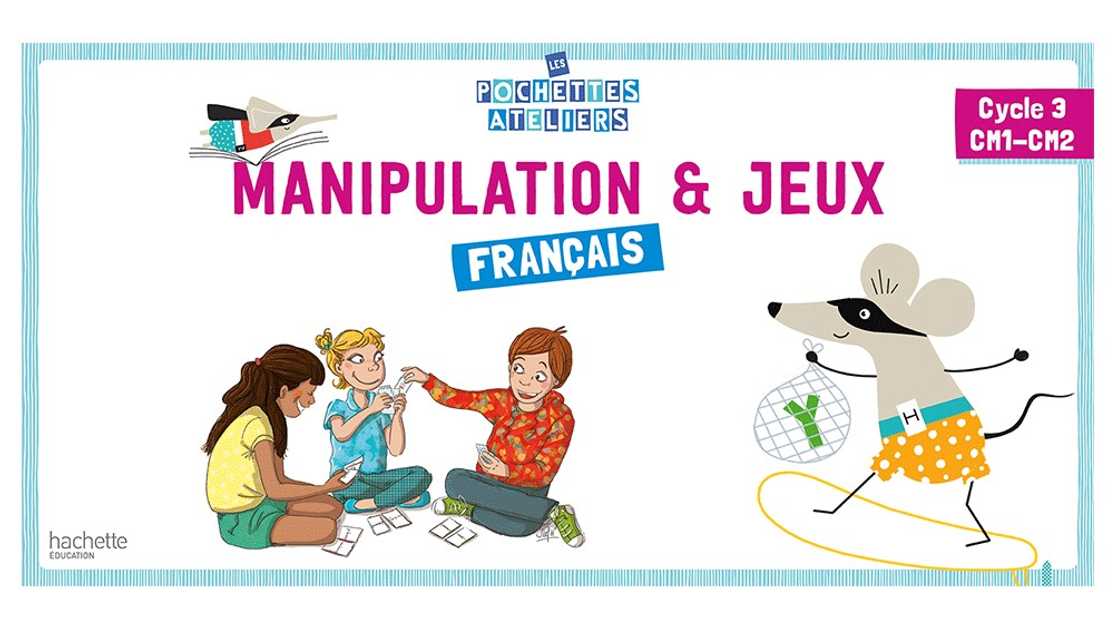 [Ma pochette de français] Boîte de jeux et de manipulation - cycle 3 ...