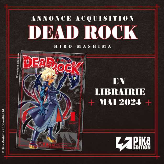Annonce acquisition de Dead Rock | Pika Édition