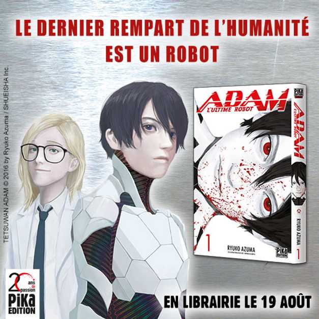 Adam, L’ultime robot dans la collection Pika Seinen ! | Pika Édition