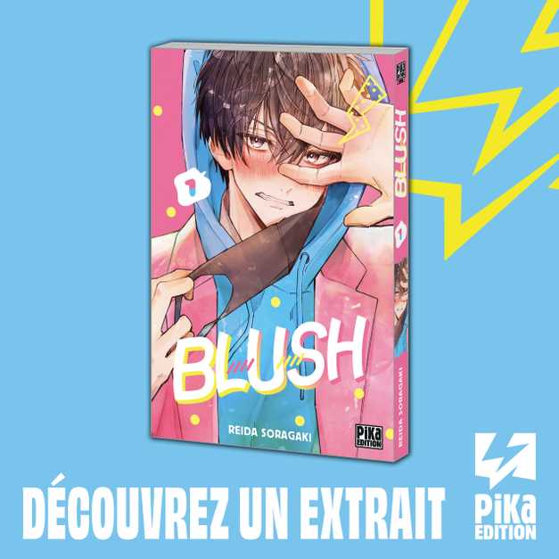 Découvrez un extrait du tome 1 de Blush | Pika Édition