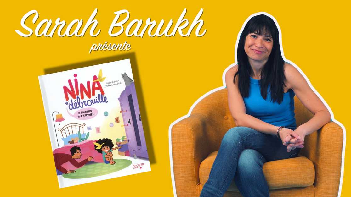 Sarah Barukh présente "Nina la débrouille" | Hachette.fr