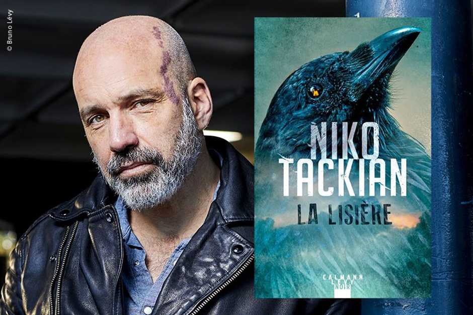 "La Lisière" : le nouveau roman de Niko Tackian en librairie le 1er ...