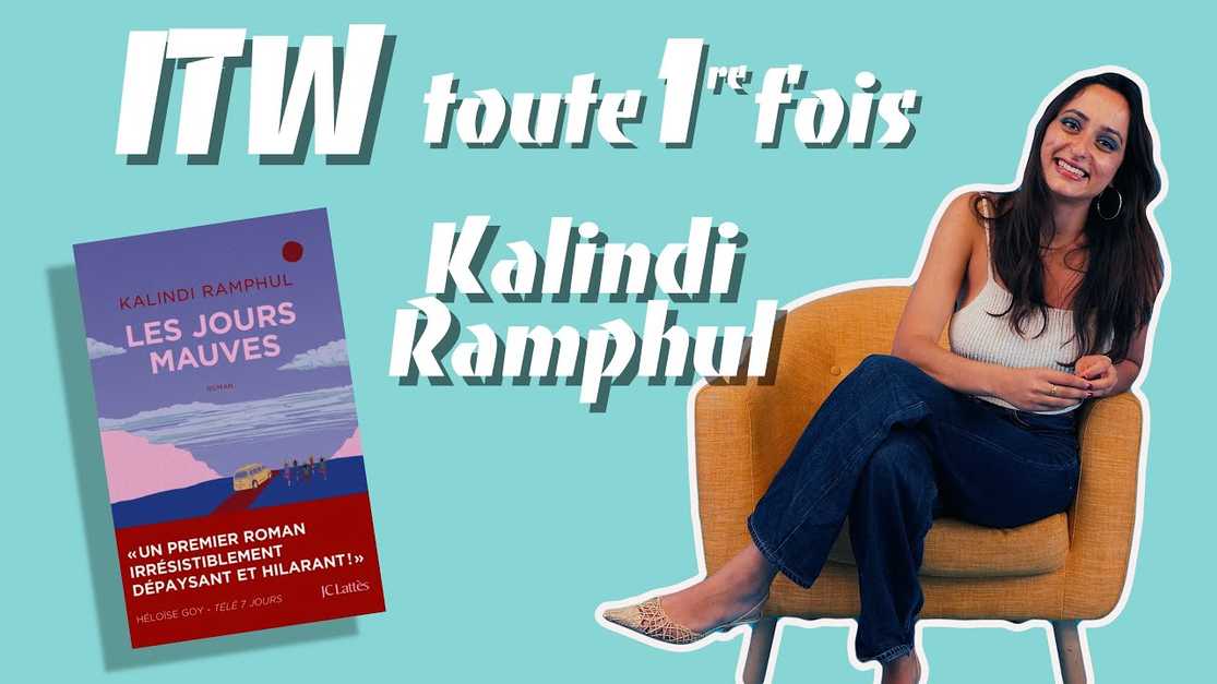 L'interview Toute première fois avec Kalindi Ramphul | Hachette.fr