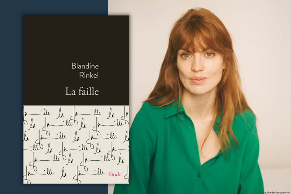 Le dernier livre de Blandine Rinkel, « La Faille », chez Stock ...
