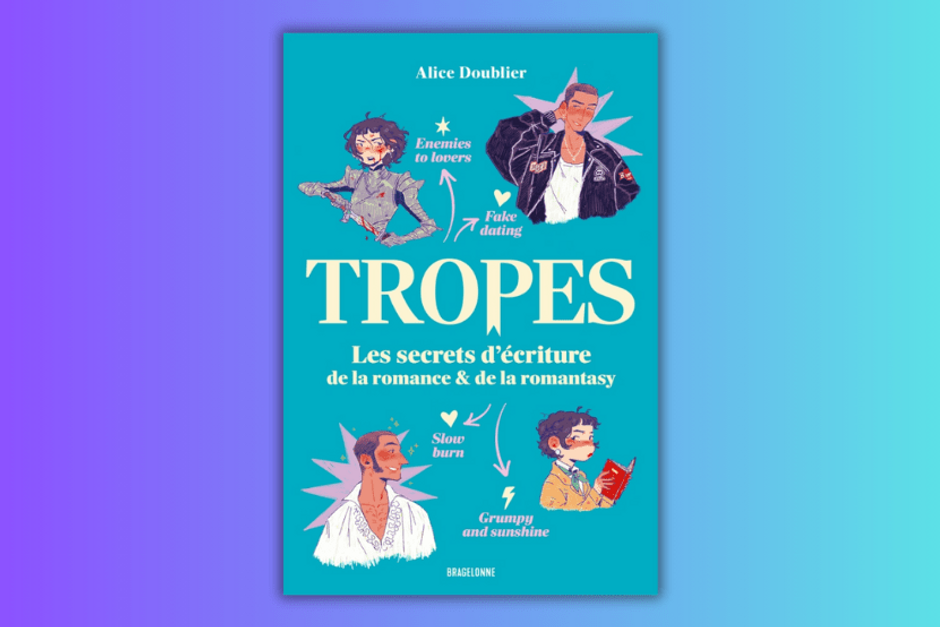 « Tropes : Les secrets d’écriture de la romance et de la romantasy ...