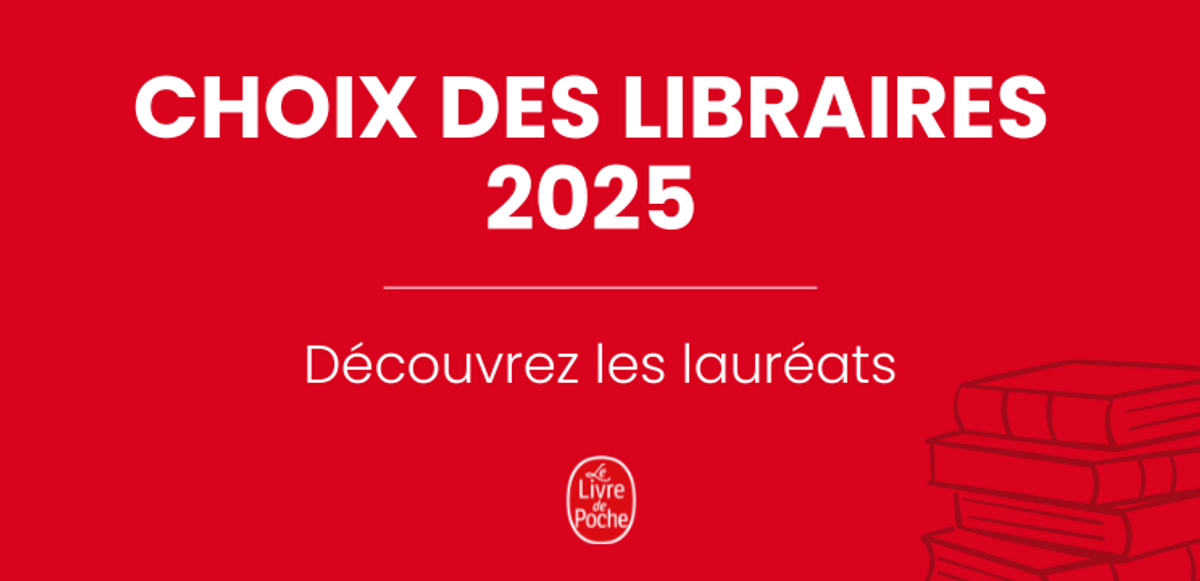 Les lauréats du Choix des Libraires 2025 ! | Livre de Poche