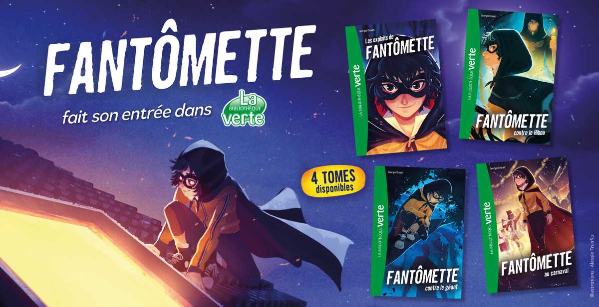 Fantômette arrive en Bibliothèque Verte | Bibliothèque Rose et Verte