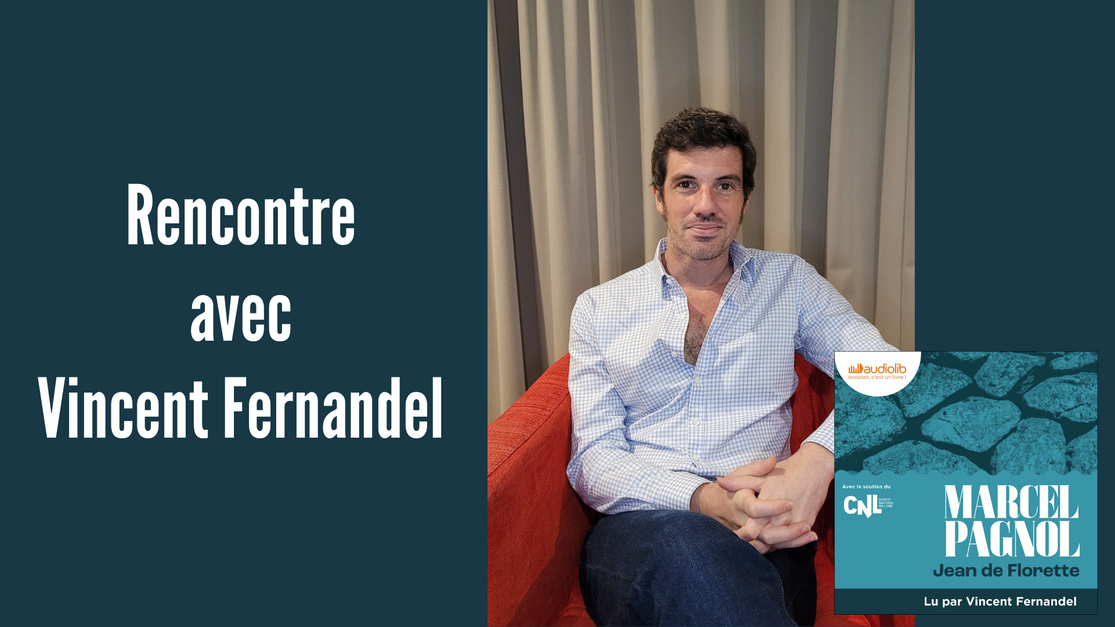 Rencontre avec Vincent Fernandel | Audiolib