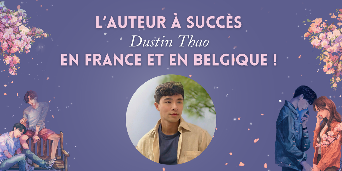 Dustin Thao en dédicace en France et en Belgique 🌸 | Hachette Romans
