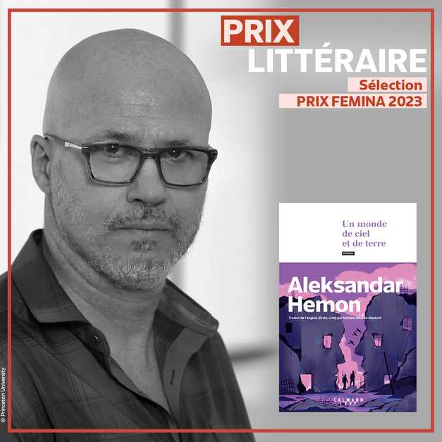 Aleksandar Hemon dans la sélection du Prix Femina | Calmann-Lévy