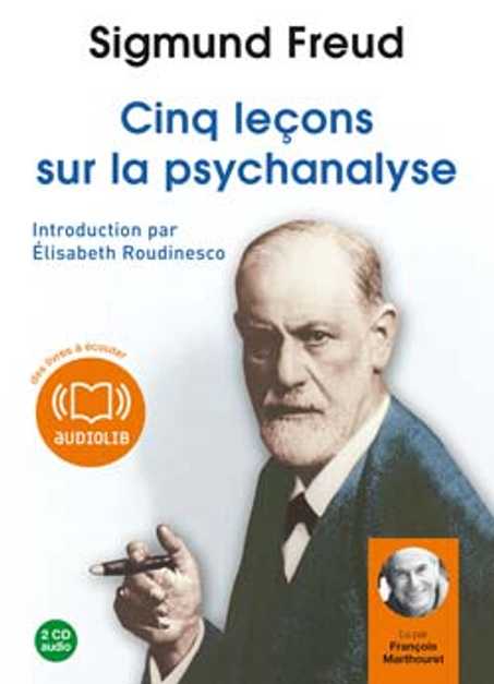Cinq leçons sur la psychanalyse de Sigmund Freud | Audiolib