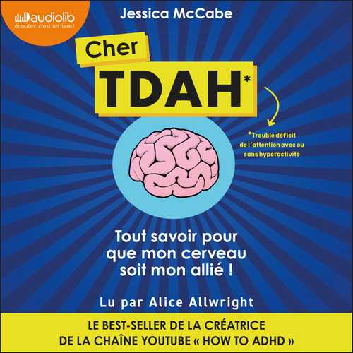 Cher TDAH (Fichier audio 2024), de Jessica McCabe, Alice Allwright ...