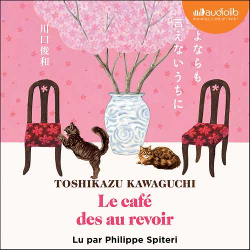 Le Café des au revoir (Fichier audio 2024), de Toshikazu Kawaguchi ...