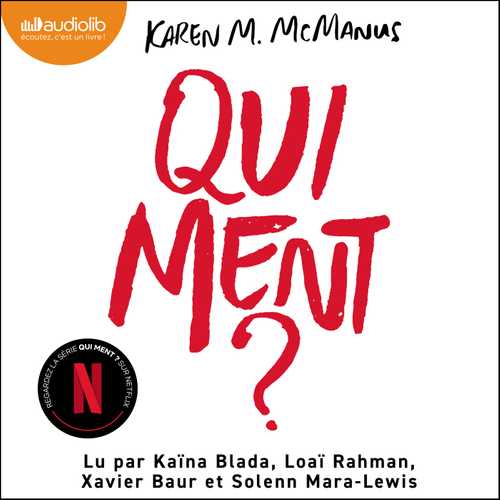 Qui ment ? (Fichier audio 2025), de Karen M. Mc Manus, Kaïna Blada ...