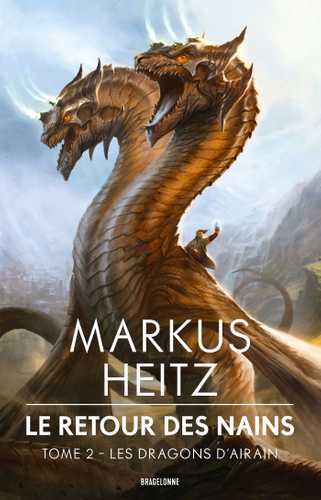 Le Retour des Nains, T2 : Les Dragons d'airain (Grand format - Broché ...