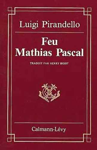 Feu Mathias Pascal (Grand format - Autre 1994), de Luigi Pirandello ...
