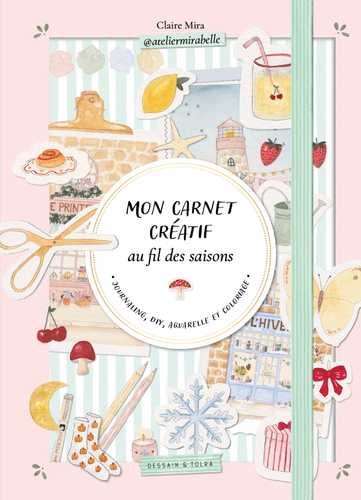 Mon carnet créatif au fil des saisons - Atelier Mirabelle (Grand format ...