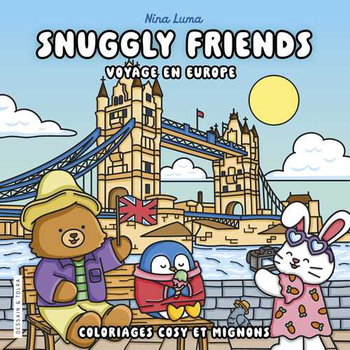 Snuggly Friends - Voyage en Europe - Nina Luma - Coloriages cosy et ...