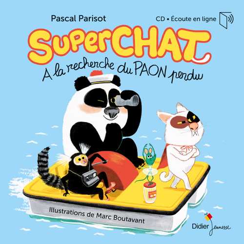 Superchat - A la recherche du paon perdu - livre-CD (Livre + audio ...