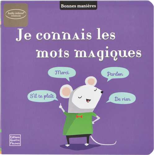Je connais les mots magiques (Grand format - Broché 2017), de Kathy ...