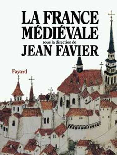 La France médiévale (Edition brochée) (Grand format - Autre 2003), de ...
