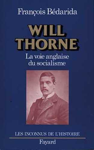 Will Thorne (Grand format - Autre 1987), de François Bédarida ...