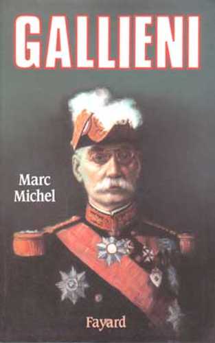 Gallieni (Grand format - Autre 1989), de Marc Michel | Éditions Fayard