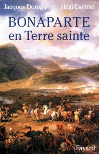 Bonaparte en Terre sainte (Grand format - Autre 1992), de Jacques ...