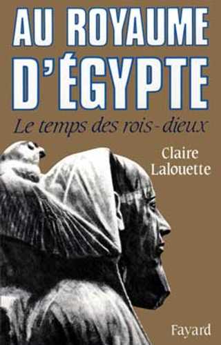Au royaume d'Egypte (Grand format - Autre 1991), de Claire Lalouette ...