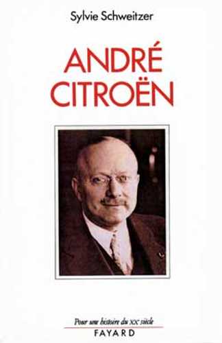 André Citroën (1878-1935) (Grand format - Autre 1992), de Sylvie ...
