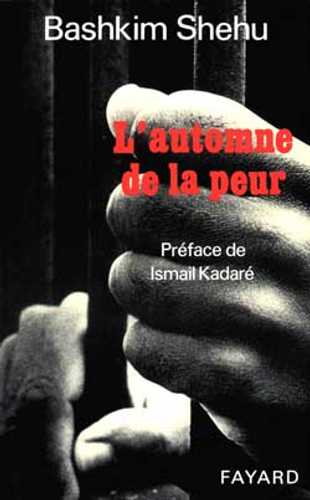 L'Automne de la peur (Grand format - Autre 1993), de Bashkim Shehu ...