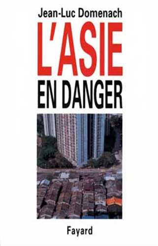 L'Asie en danger (Grand format - Autre 1998), de Jean-Luc Domenach ...