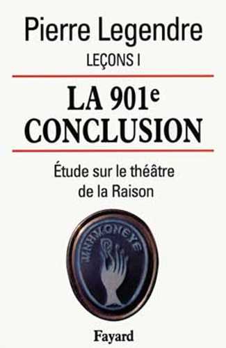 La 901e conclusion (Grand format - Autre 1998), de Pierre Legendre ...