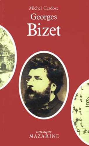 Georges Bizet (Grand format - Autre 1982), de Michel Cardoze | Éditions ...