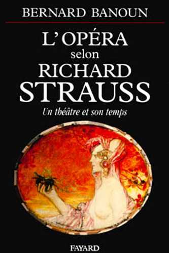 Opéra selon Richard Strauss (Grand format - Autre 2000), de Bernard ...