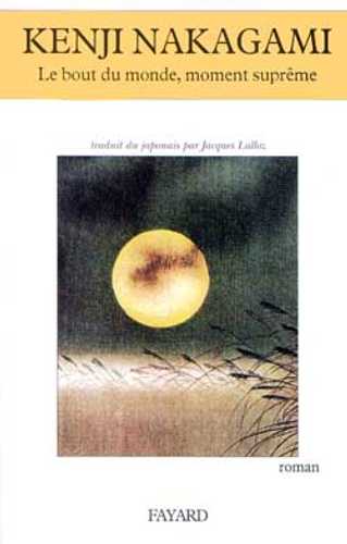 Le bout du monde, moment suprême (Grand format - Autre 2000), de Kenji ...